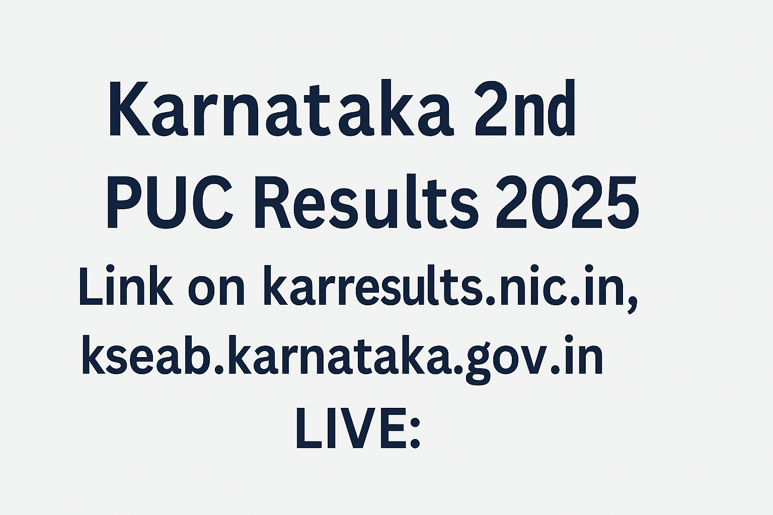 Karnataka 2nd PUC Results 2025 Declared: Check Your Scores at ...